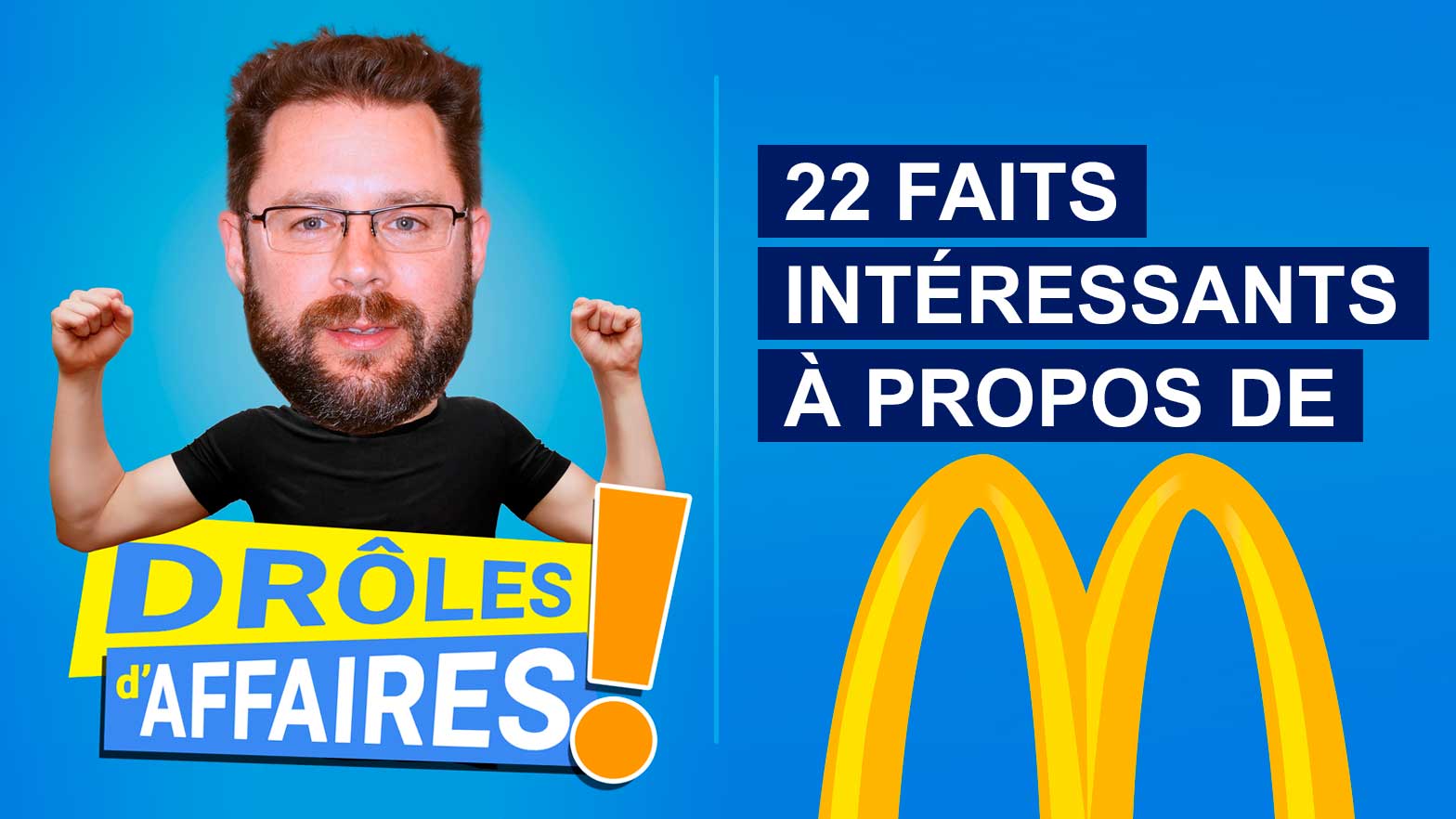 22 faits intéressants à propos de McDonald's